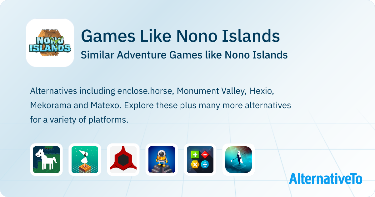 Games Like Nono Islands: Similar Adventure Games 2026 | AlternativeTo