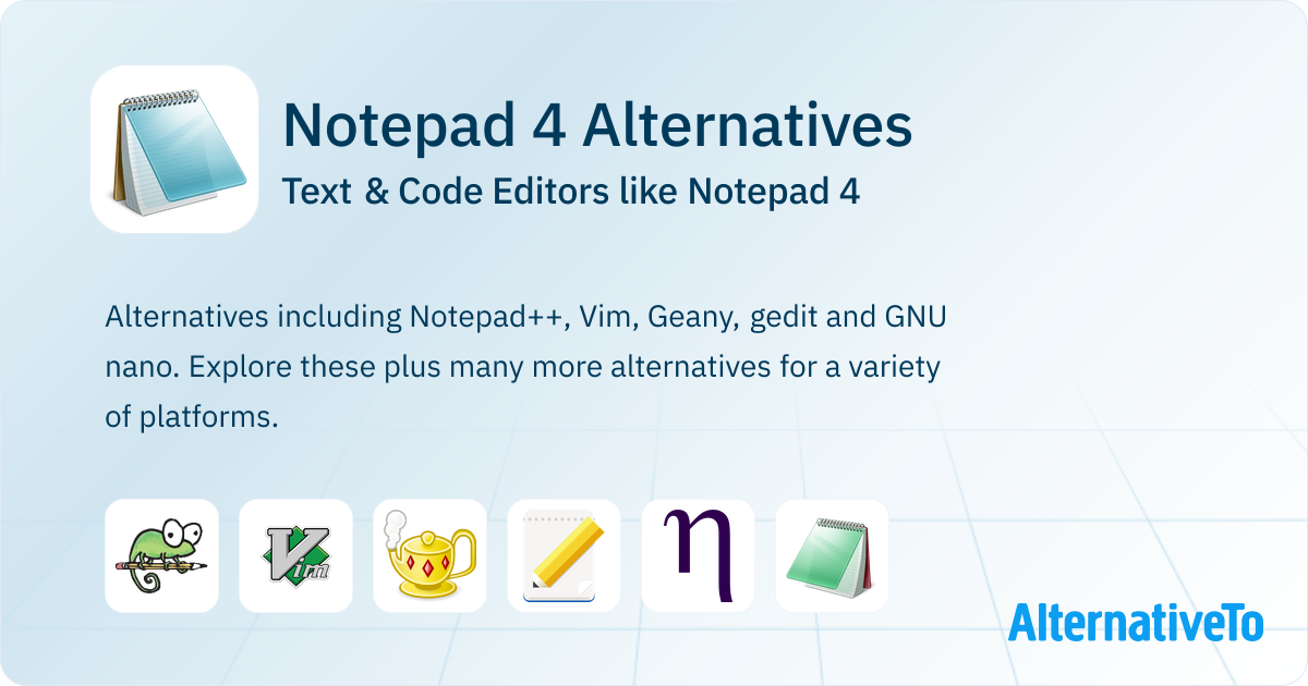 Notepad 4 Alternatives: Top 12 Text & Code Editors | AlternativeTo