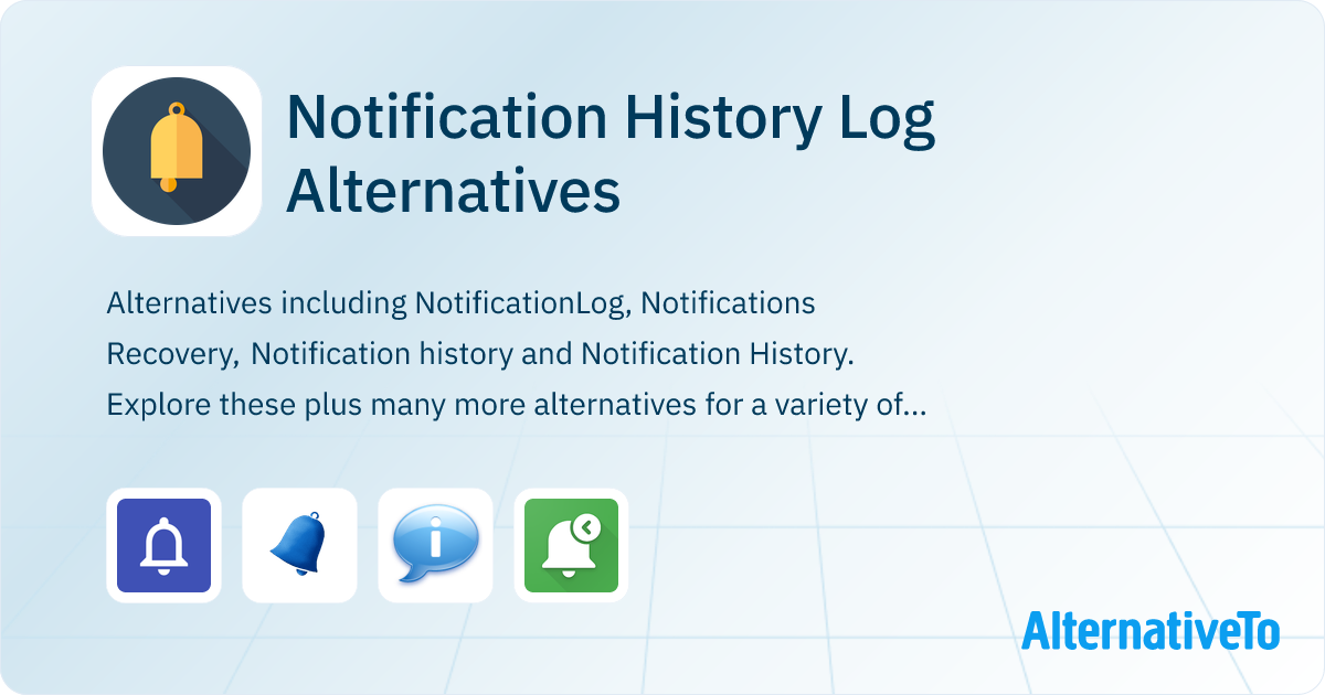 Notification History Log Alternatives - Explore Similar Apps ...