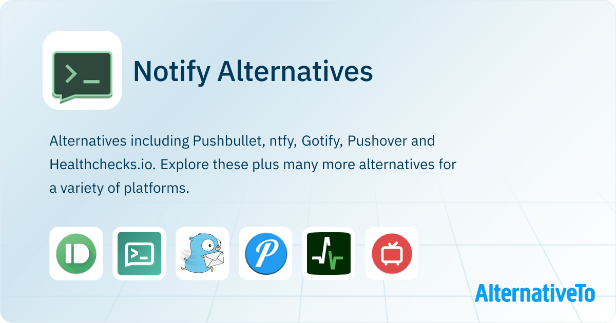 Notify Alternatives - Explore Similar Software | AlternativeTo