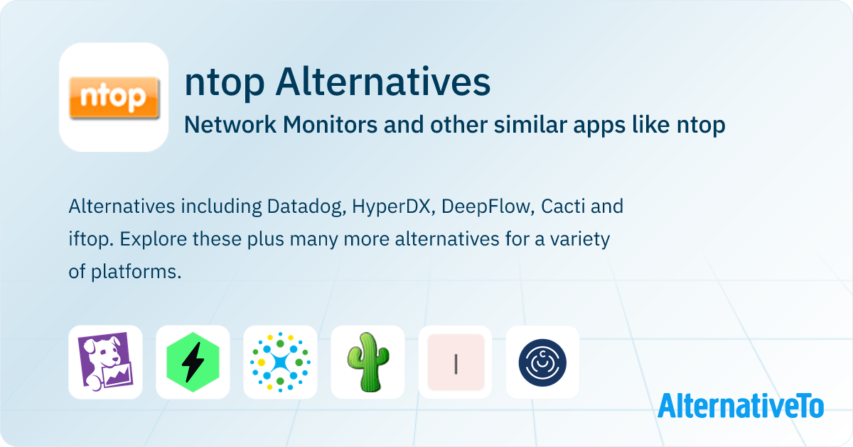 ntop Alternatives: Top 12 Network Monitors & Similar Apps | AlternativeTo