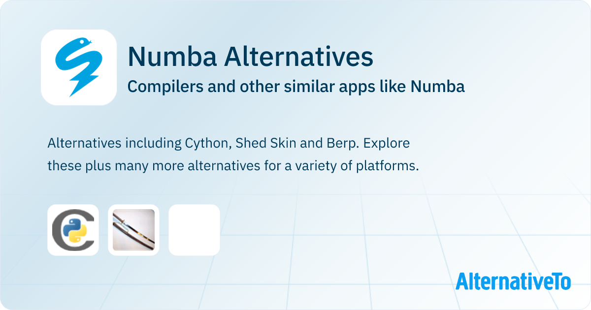Numba Alternatives: Top 3 Compilers & Similar Apps | AlternativeTo
