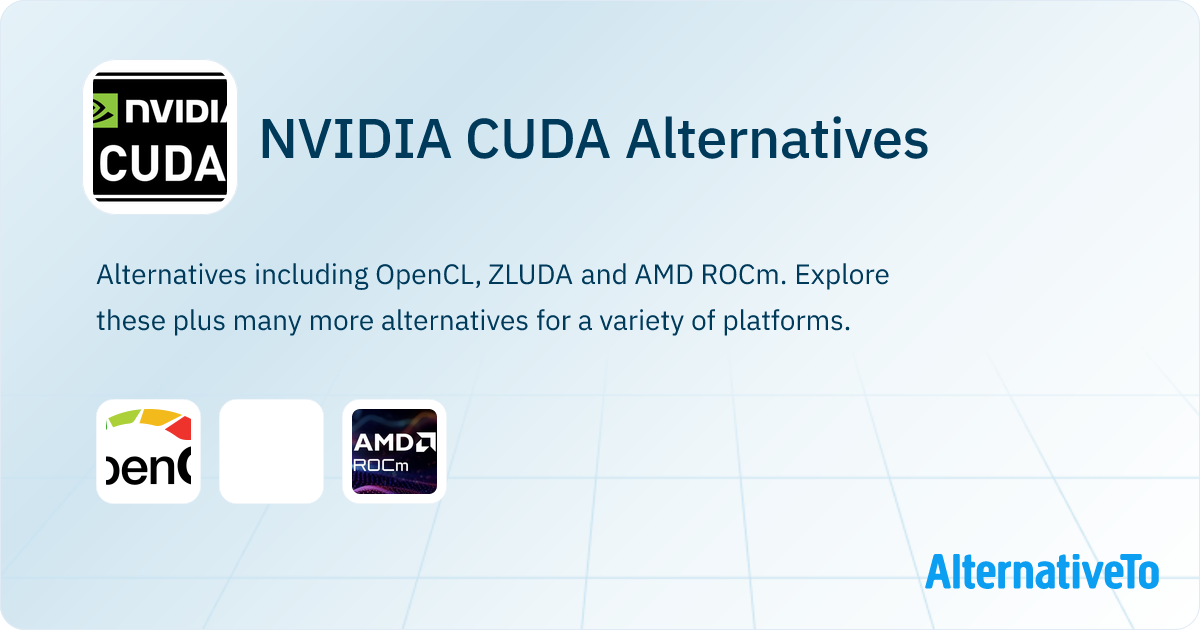 NVIDIA CUDA Alternatives - Explore Similar Apps & Services | AlternativeTo