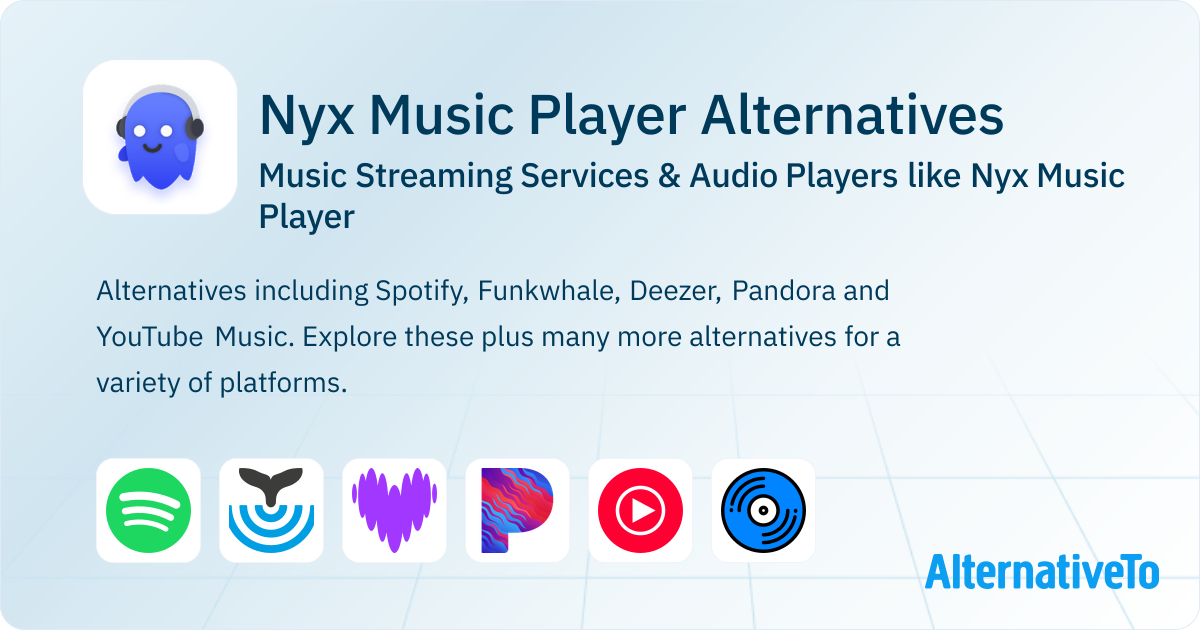 Nyx Music Player Alternatives: Top 12 Music Streaming Services ...