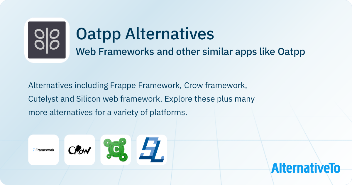 Oatpp Alternatives: Top 4 Web Frameworks & Similar Apps | AlternativeTo
