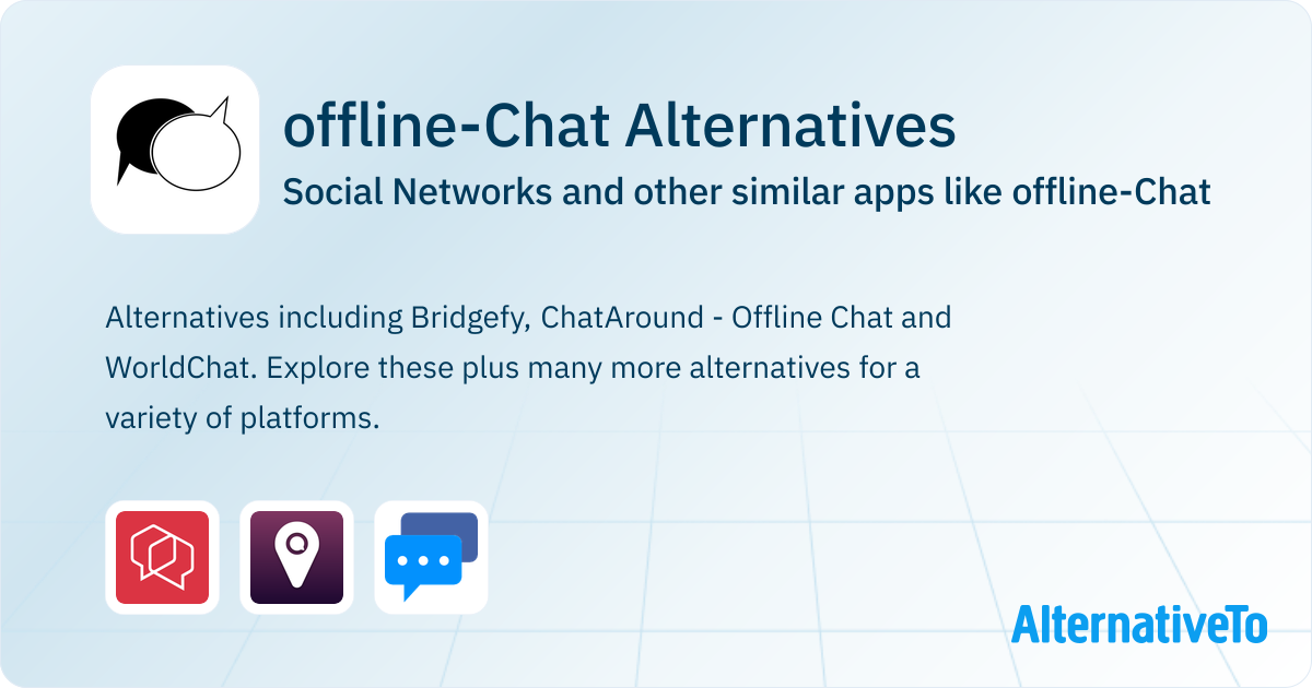 offline-Chat Alternatives: Top 3 Social Networks & Similar Apps ...