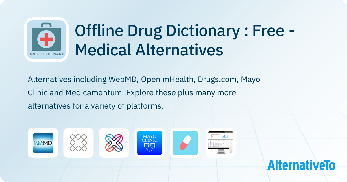 Offline Drug Dictionary : Free - Medical Alternatives - Explore Similar ...