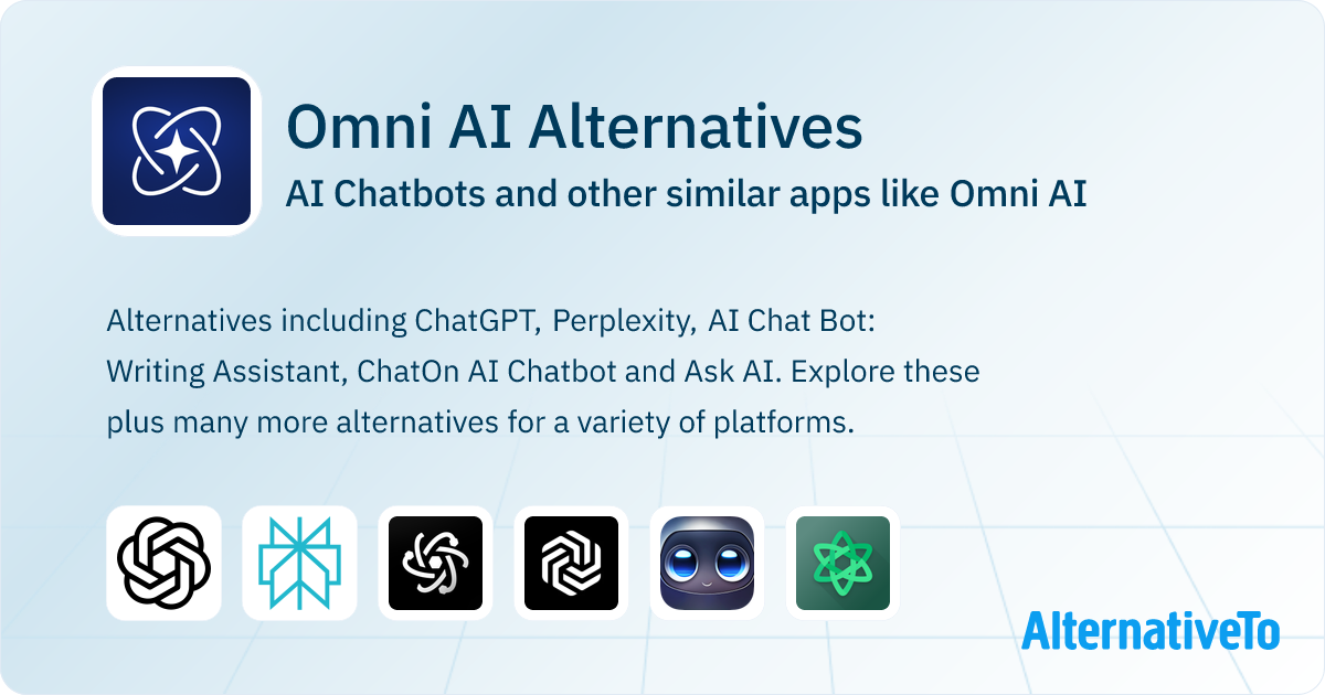 Omni AI Alternatives: Top 6 AI Chatbots & Similar Apps | AlternativeTo