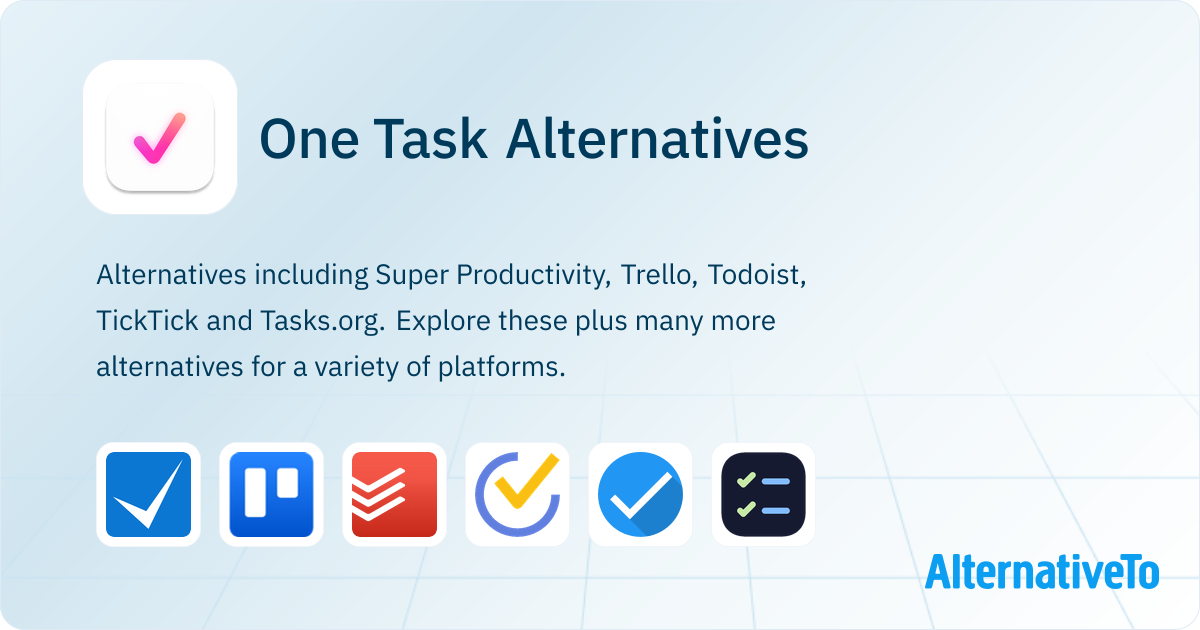 One Task Alternatives - Explore Similar Apps | AlternativeTo