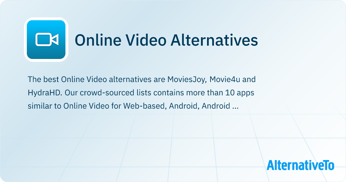 Online Video Alternatives - Explore Similar Apps | AlternativeTo