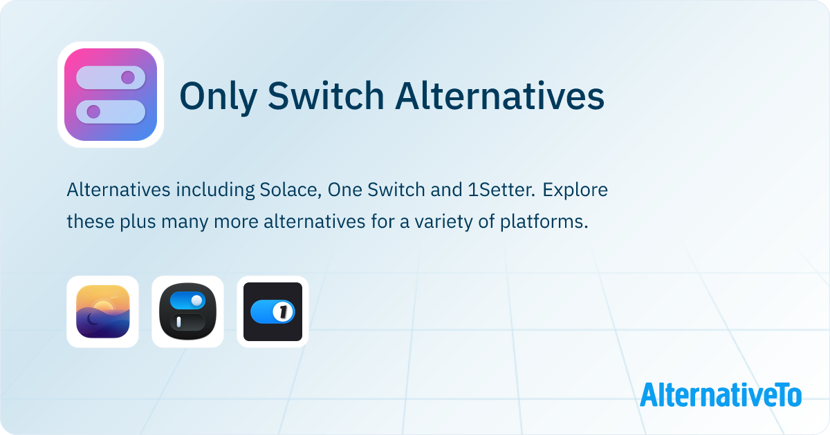 Only Switch Alternatives - Explore Similar Software | AlternativeTo