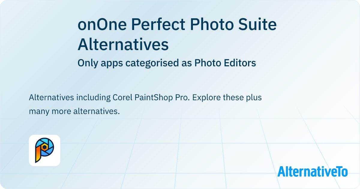 onOne Perfect Photo Suite Alternatives: Top 1 Photo Editors | AlternativeTo