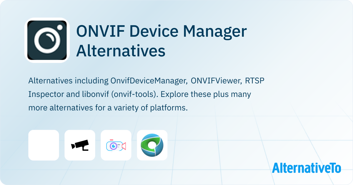 ONVIF Device Manager Alternatives - Explore Similar Software ...