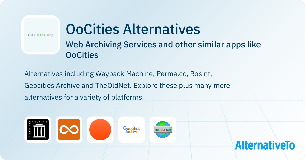 OoCities Alternatives: Top 4 Web Archiving Services & Similar Websites ...