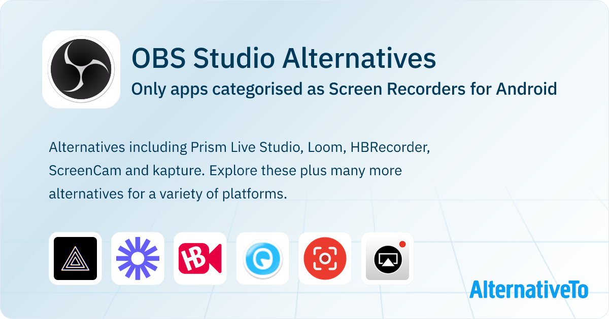 OBS Studio Alternatives for Android: Top 12 Screen Recorders ...