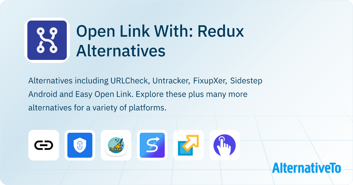 Open Link With: Redux Alternatives - Explore Similar Apps | AlternativeTo