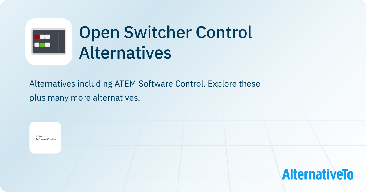 Open Switcher Control Alternatives - Explore Similar Software ...
