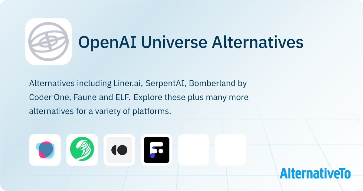OpenAI Universe Alternatives - Explore Similar Sites & Apps | AlternativeTo