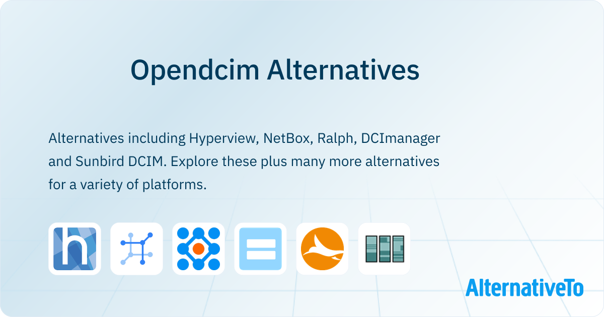 Opendcim Alternatives - Explore Similar Software | AlternativeTo