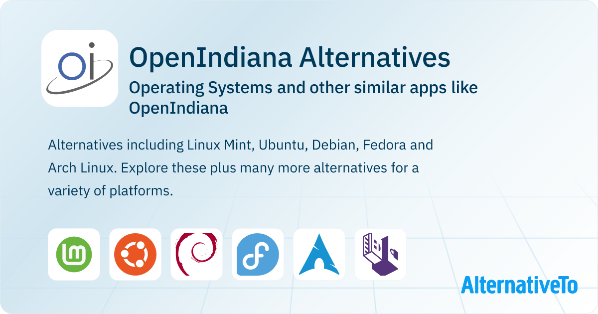 OpenIndiana Alternatives: Top 12 Operating Systems & Similar Apps ...