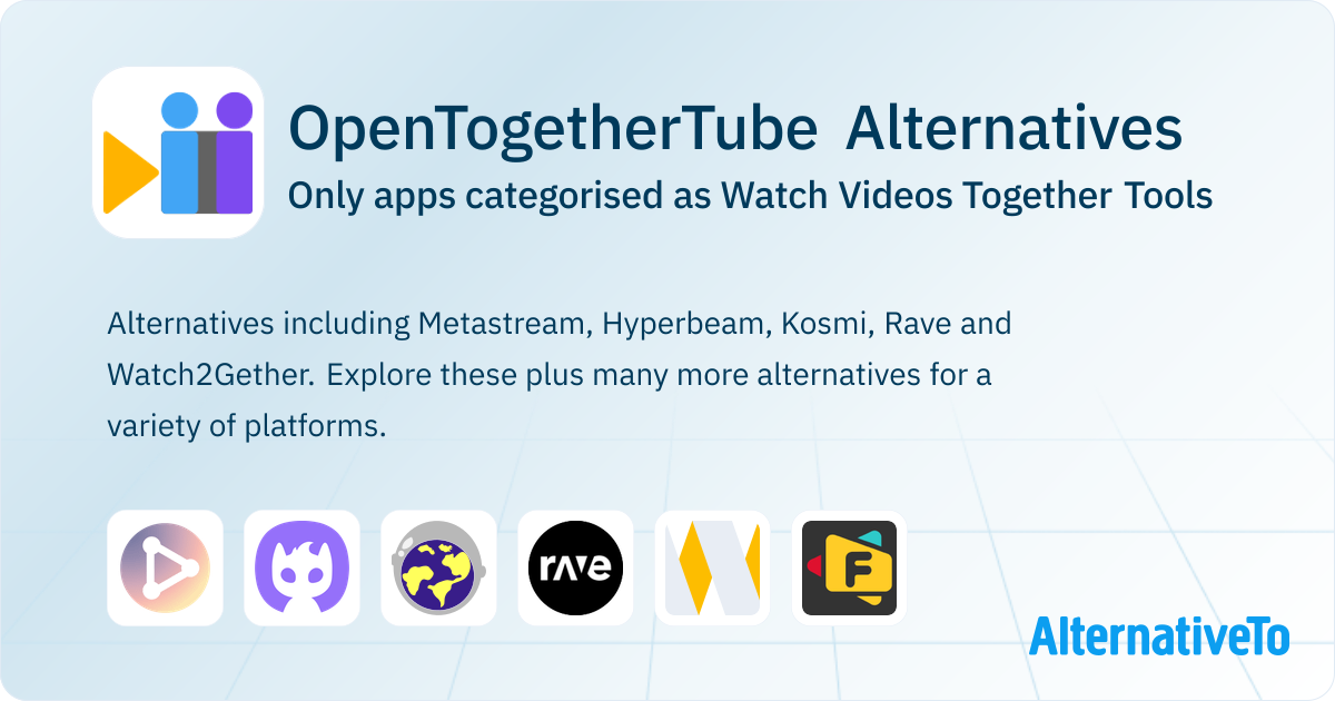 OpenTogetherTube Alternatives: Top 12 Watch Videos Together Tools ...