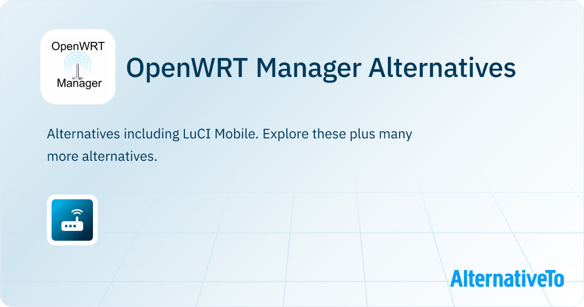 OpenWRT Manager Alternatives and Similar Apps | AlternativeTo