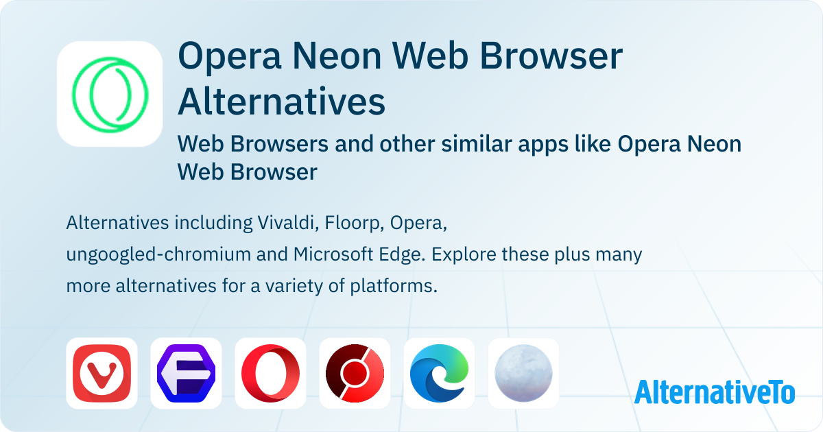Opera Neon Web Browser Alternatives: Top 12 Web Browsers & Similar Apps ...