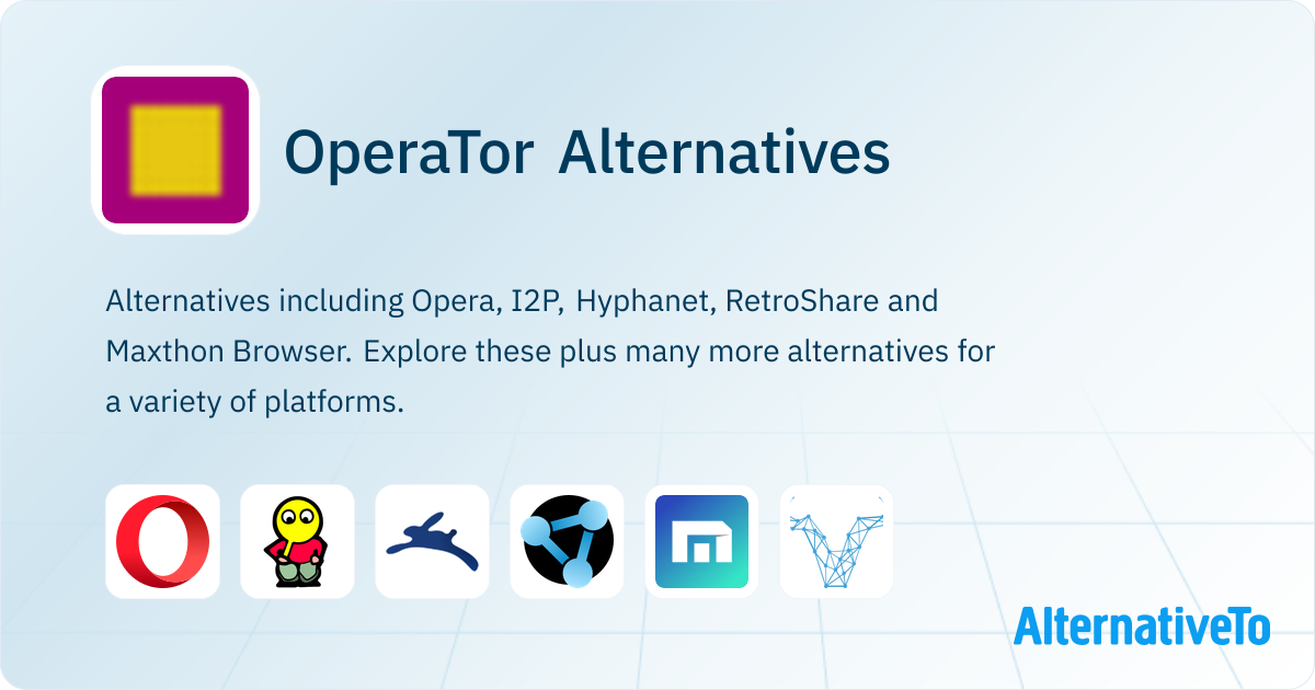 OperaTor Alternatives - Explore Similar Software | AlternativeTo