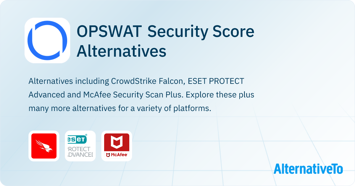 OPSWAT Security Score Alternatives - Explore Similar Software ...