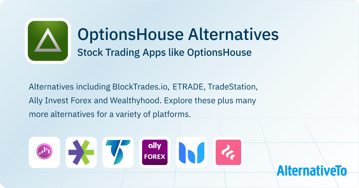OptionsHouse Alternatives: Top 6 Stock Trading & Similar Apps ...