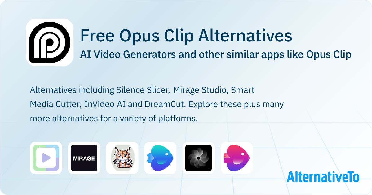 Free Opus Clip Alternatives: Top 12 AI Video Generators & Similar Apps ...