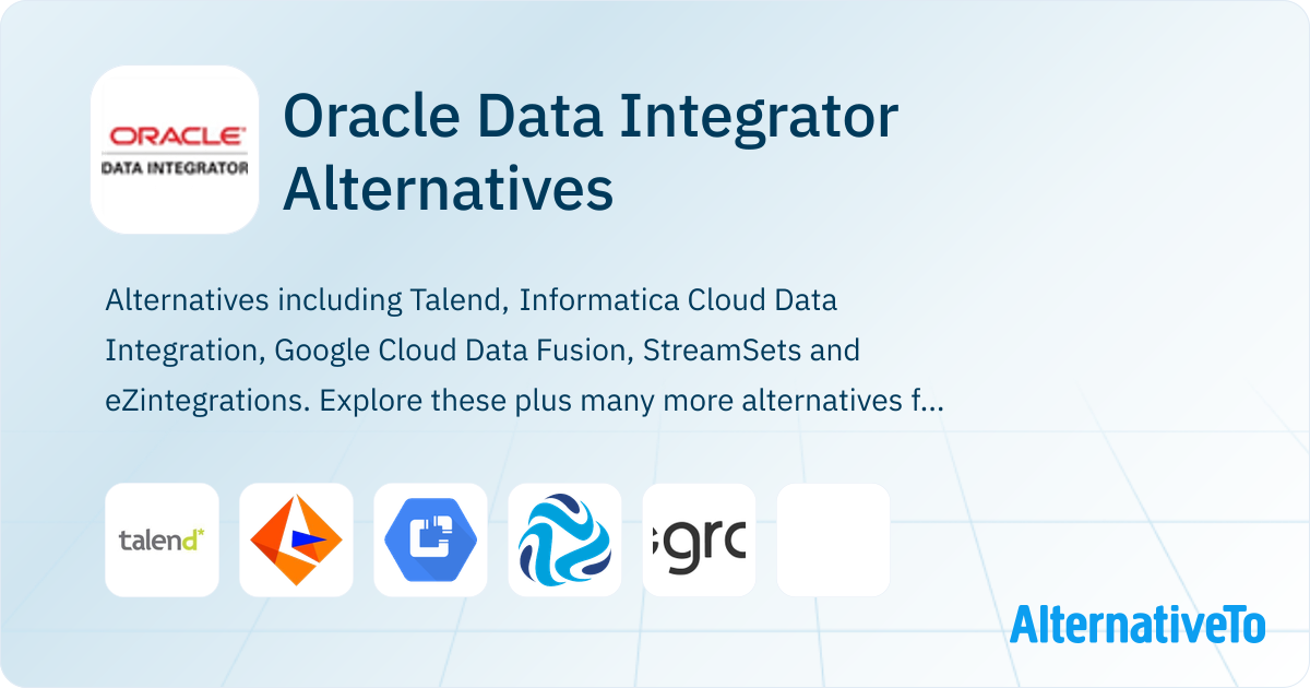Oracle Data Integrator Alternatives - Explore Similar Software ...