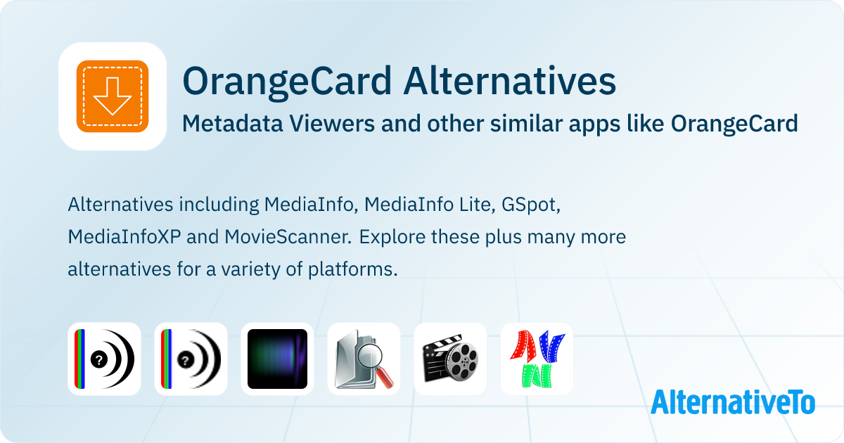 OrangeCard Alternatives: Top 15 Metadata Viewers & Similar Apps ...