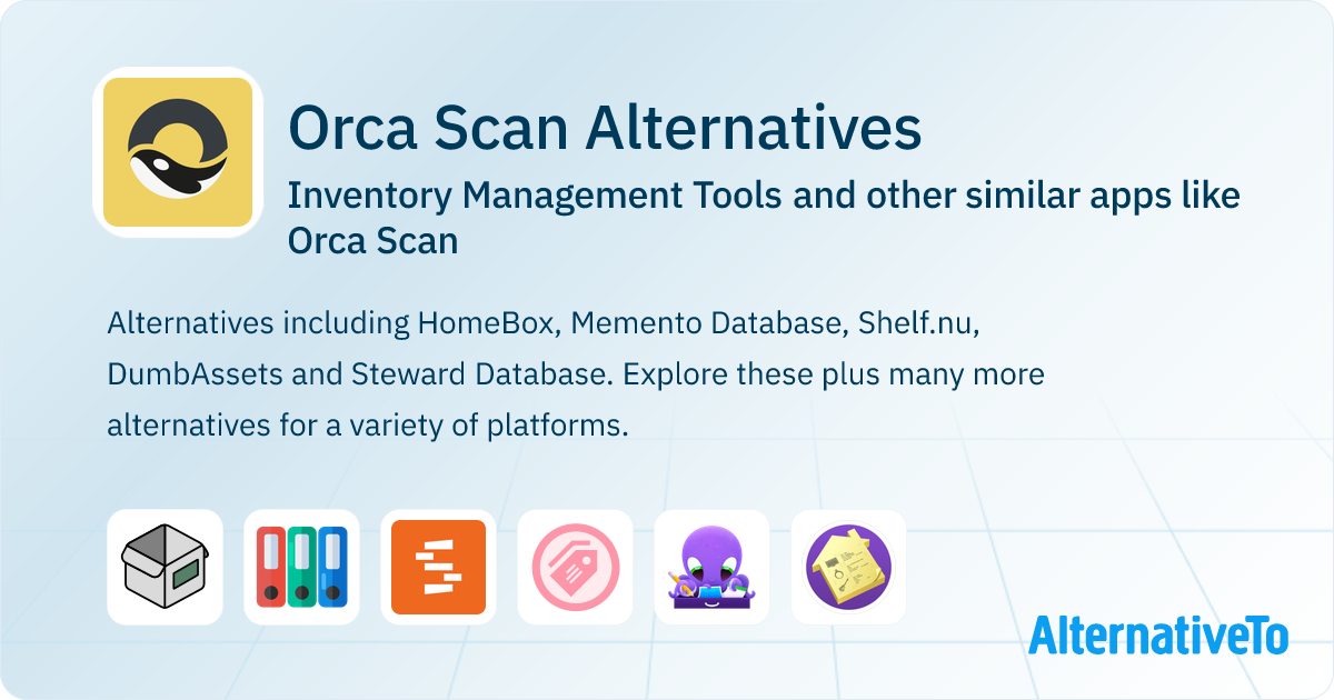 Orca Scan Alternatives: Top 12 Inventory Management Tools & Similar ...