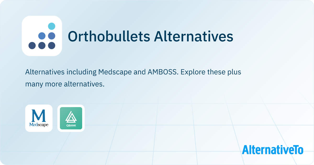 Orthobullets Alternatives - Explore Similar Apps & Services | AlternativeTo