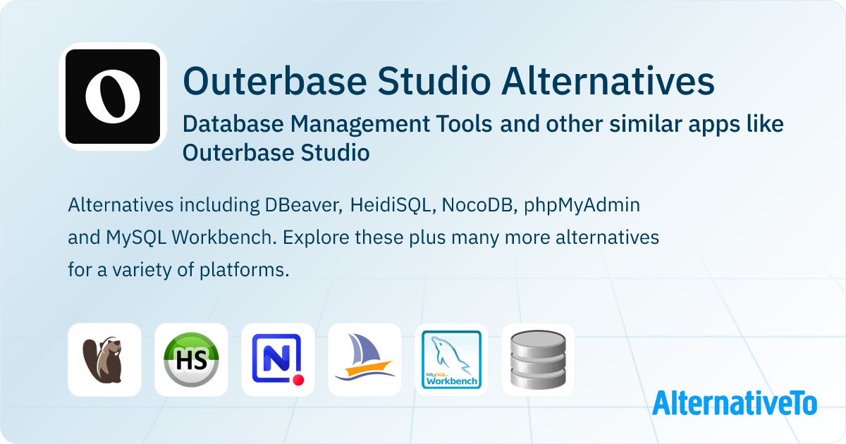 Outerbase Studio Alternatives: Top 12 Database Management Tools ...