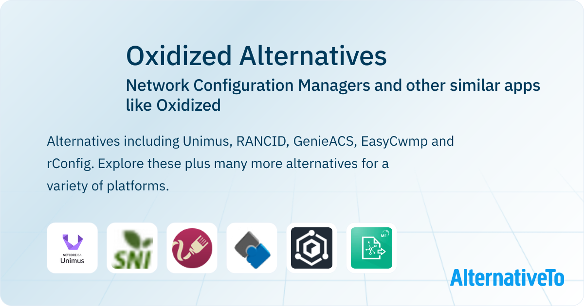 Oxidized Alternatives: Top 6 Network Configuration Managers & Similar ...