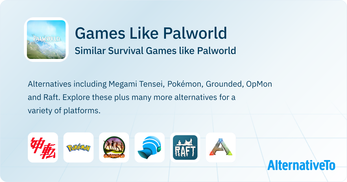 Games Like Palworld: Similar Survival Games 2025 | AlternativeTo