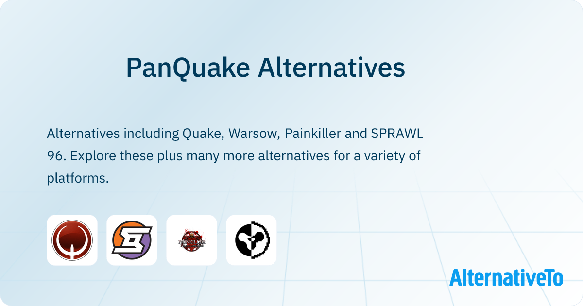 PanQuake Alternatives - Explore Similar Software | AlternativeTo