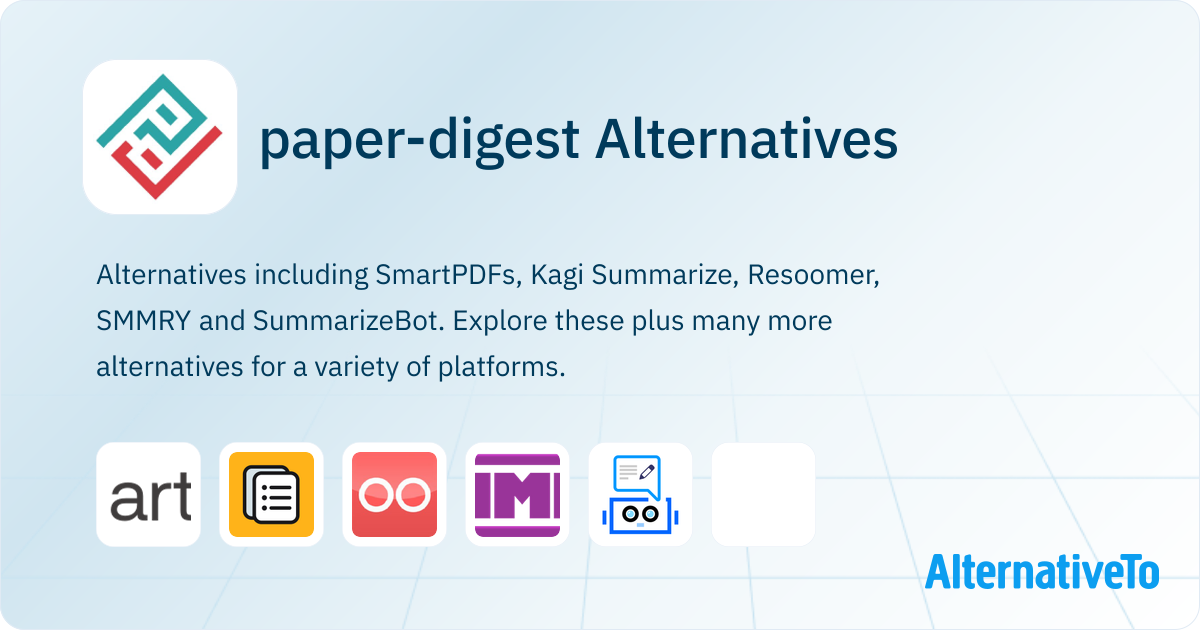 paper-digest Alternatives - Explore Similar Sites & Apps | AlternativeTo