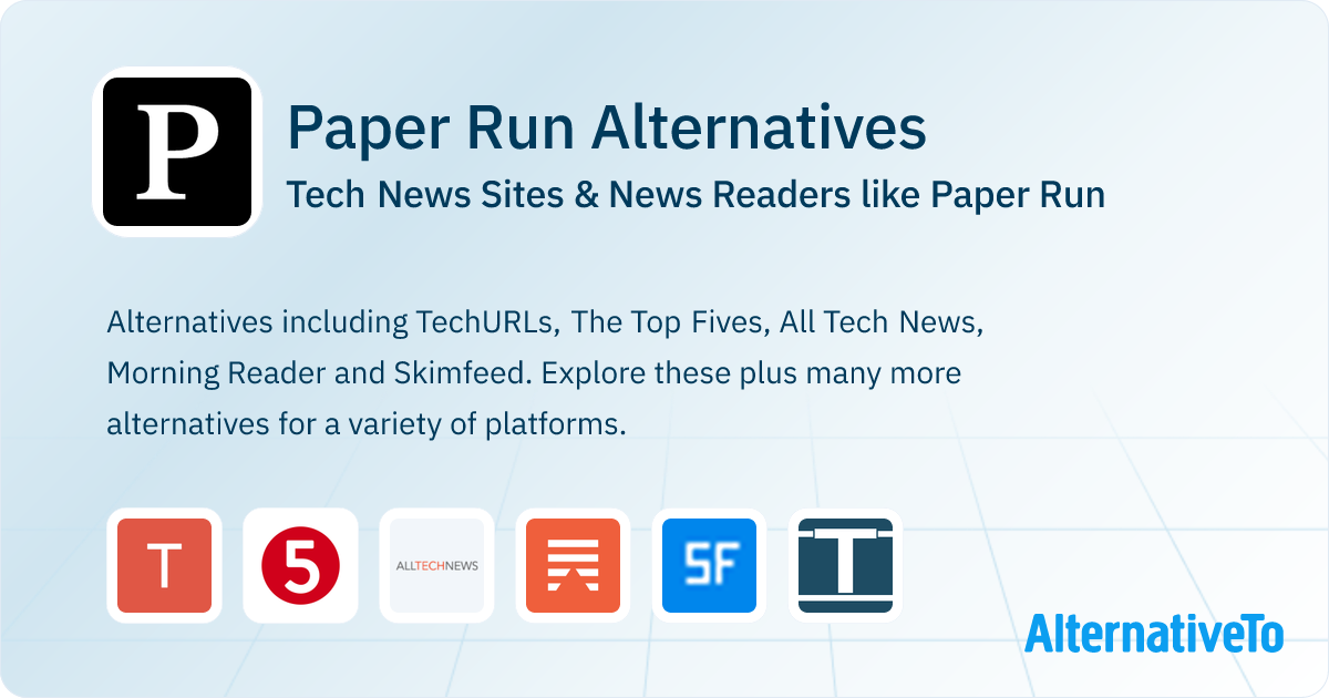 Paper Run Alternatives: Top 6 Tech News Sites & News Readers ...