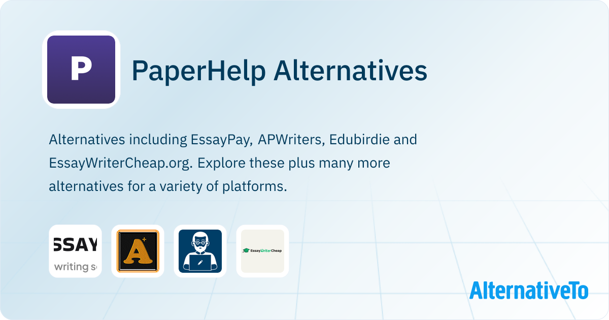 PaperHelp Alternatives - Explore Similar Sites & Apps | AlternativeTo