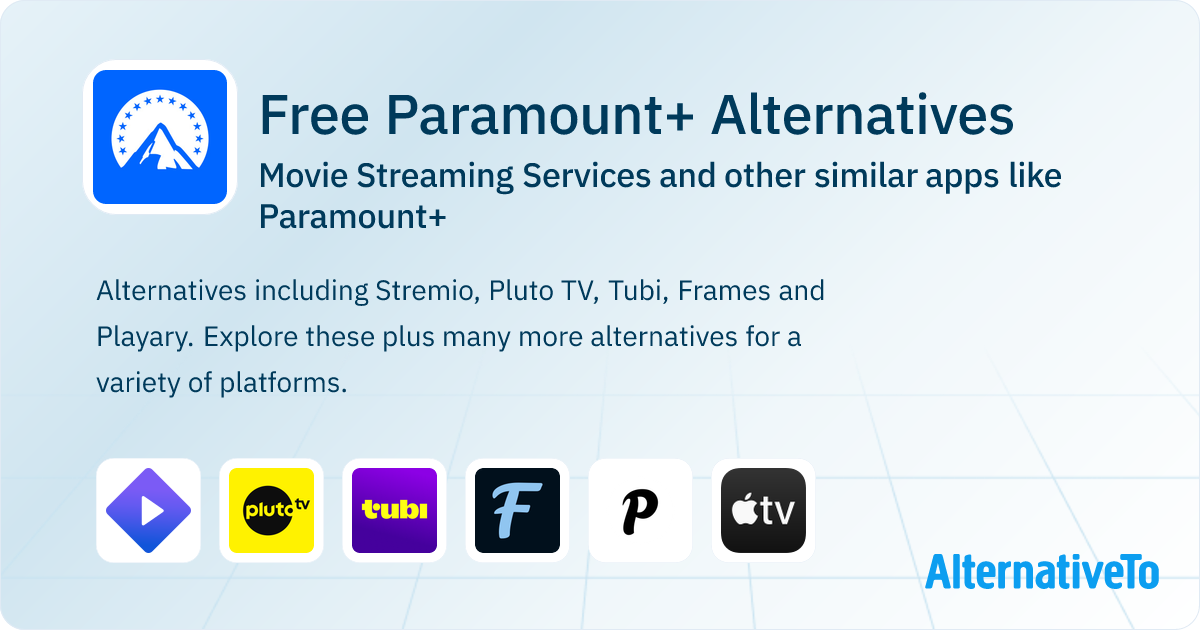 Free Paramount+ Alternatives: Top 12 Movie Streaming Services & Similar ...
