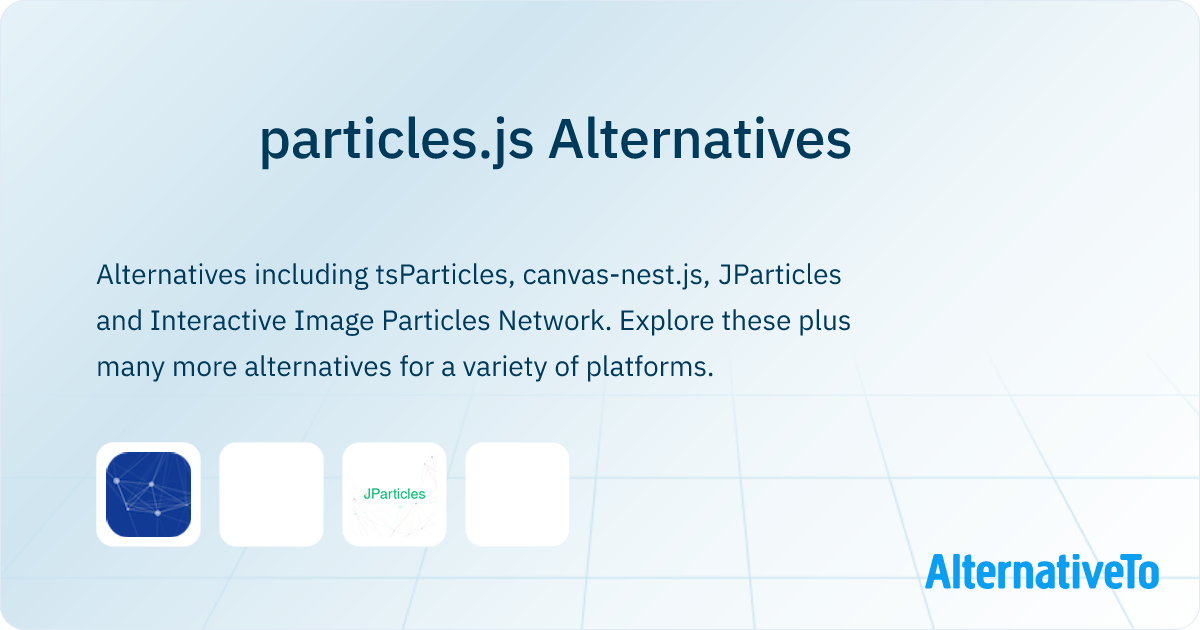 particles.js Alternatives - Explore Similar Sites & Apps | AlternativeTo