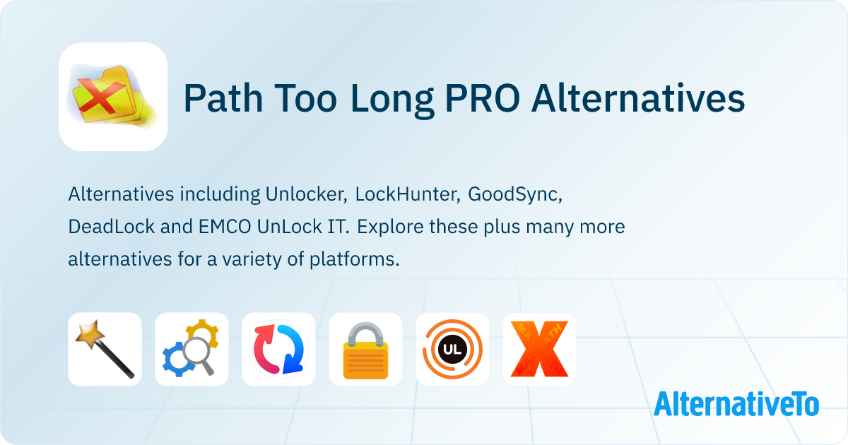 Path Too Long PRO Alternatives - Explore Similar Software | AlternativeTo