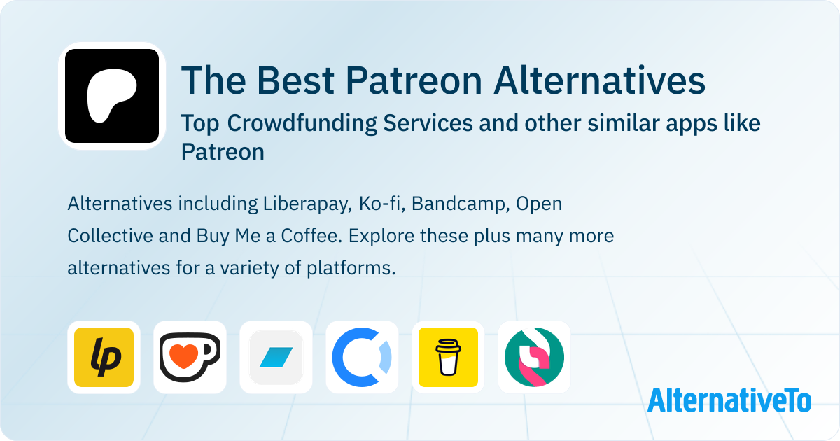 Best Patreon Alternatives: Top Crowdfunding Services in 2025 ...