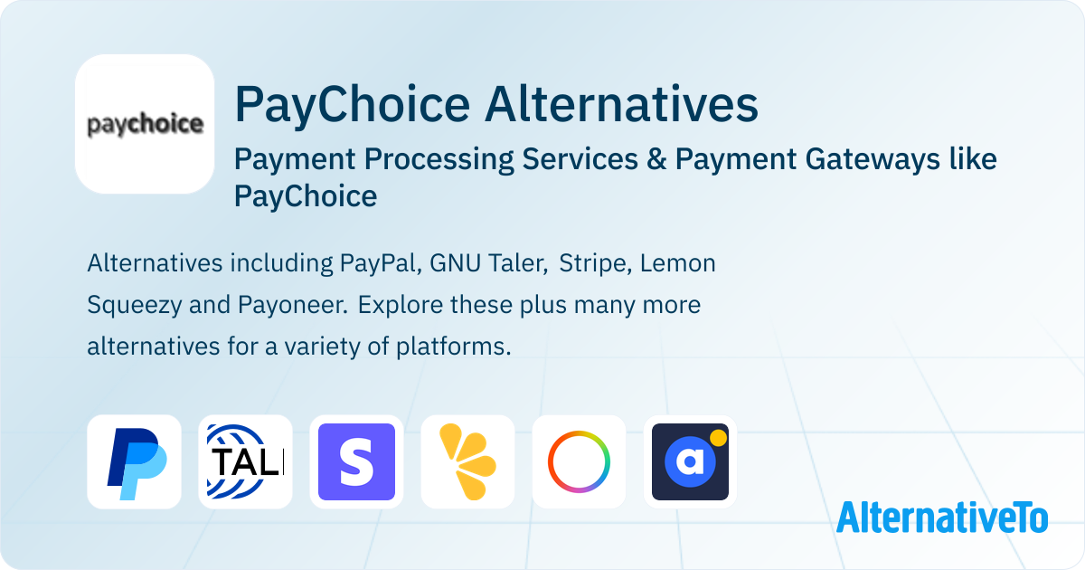 PayChoice Alternatives: Top 12 Payment Processing Services | AlternativeTo