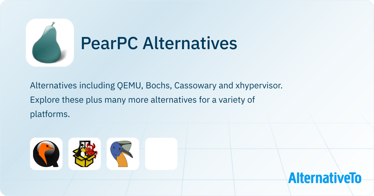 PearPC Alternatives - Explore Similar Software | AlternativeTo