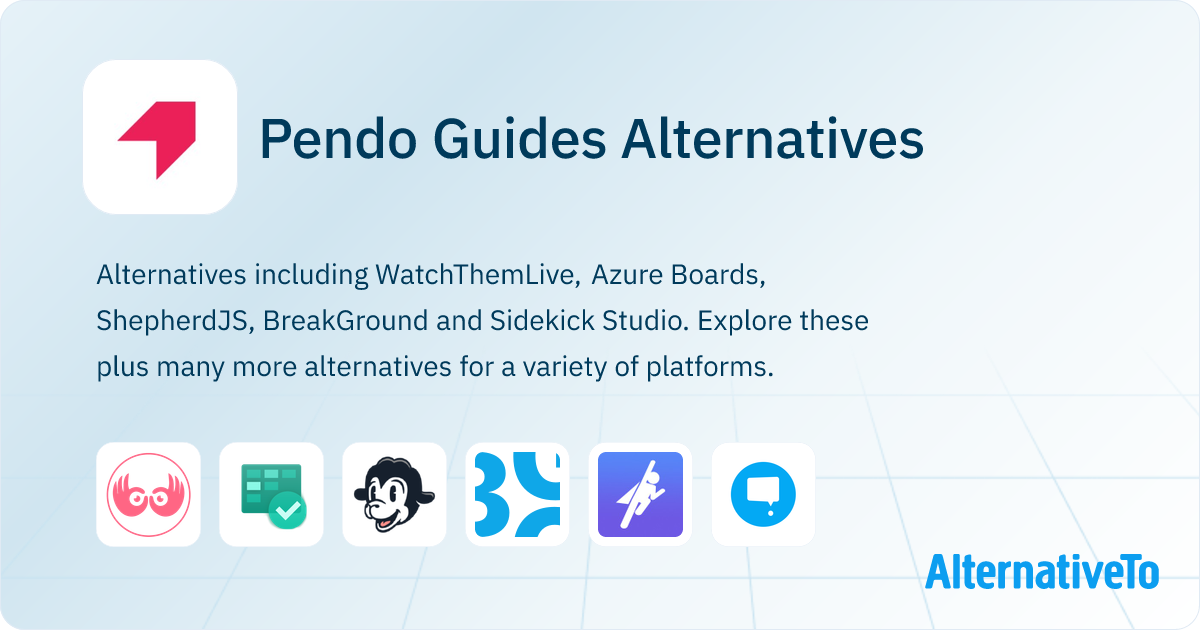 Pendo Guides Alternatives - Explore Similar Sites & Apps | AlternativeTo