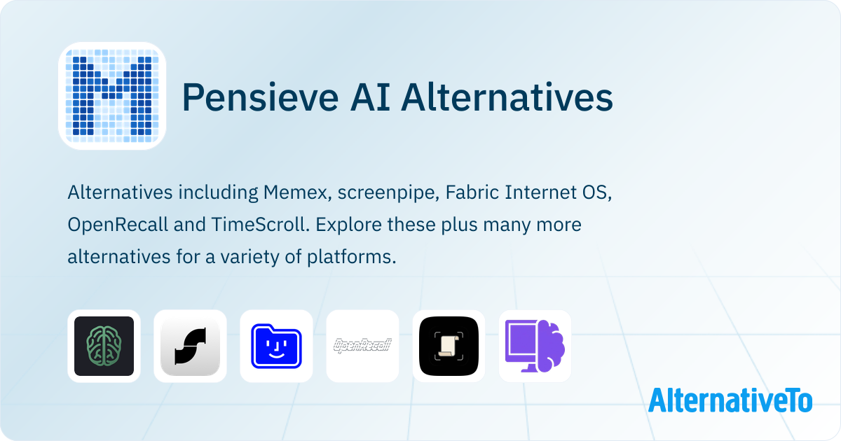 Pensieve AI Alternatives - Explore Similar Software | AlternativeTo